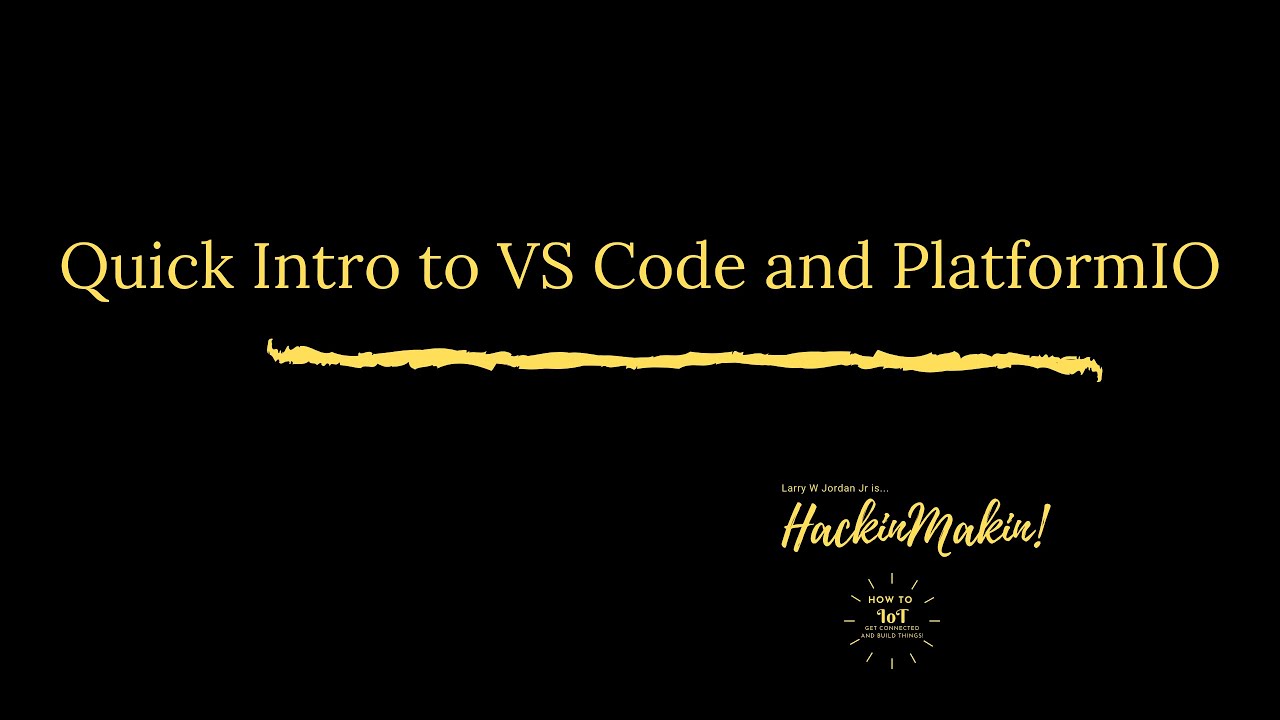 Quick Intro to VS Code and PlatformIO