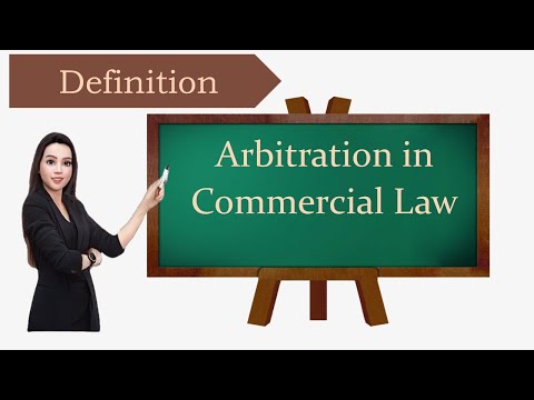 Legal Term, definition, arbitration in commercial law