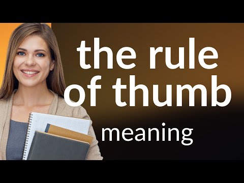 Understanding "Rule of Thumb": A Common English Idiom