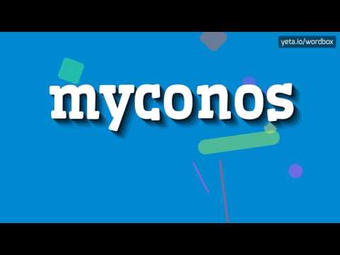 MYCONOS - HOW TO SAY MYCONOS?