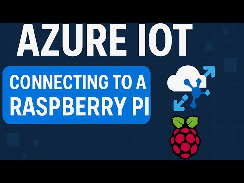Connecting Raspberry Pi to Azure IoT Hub