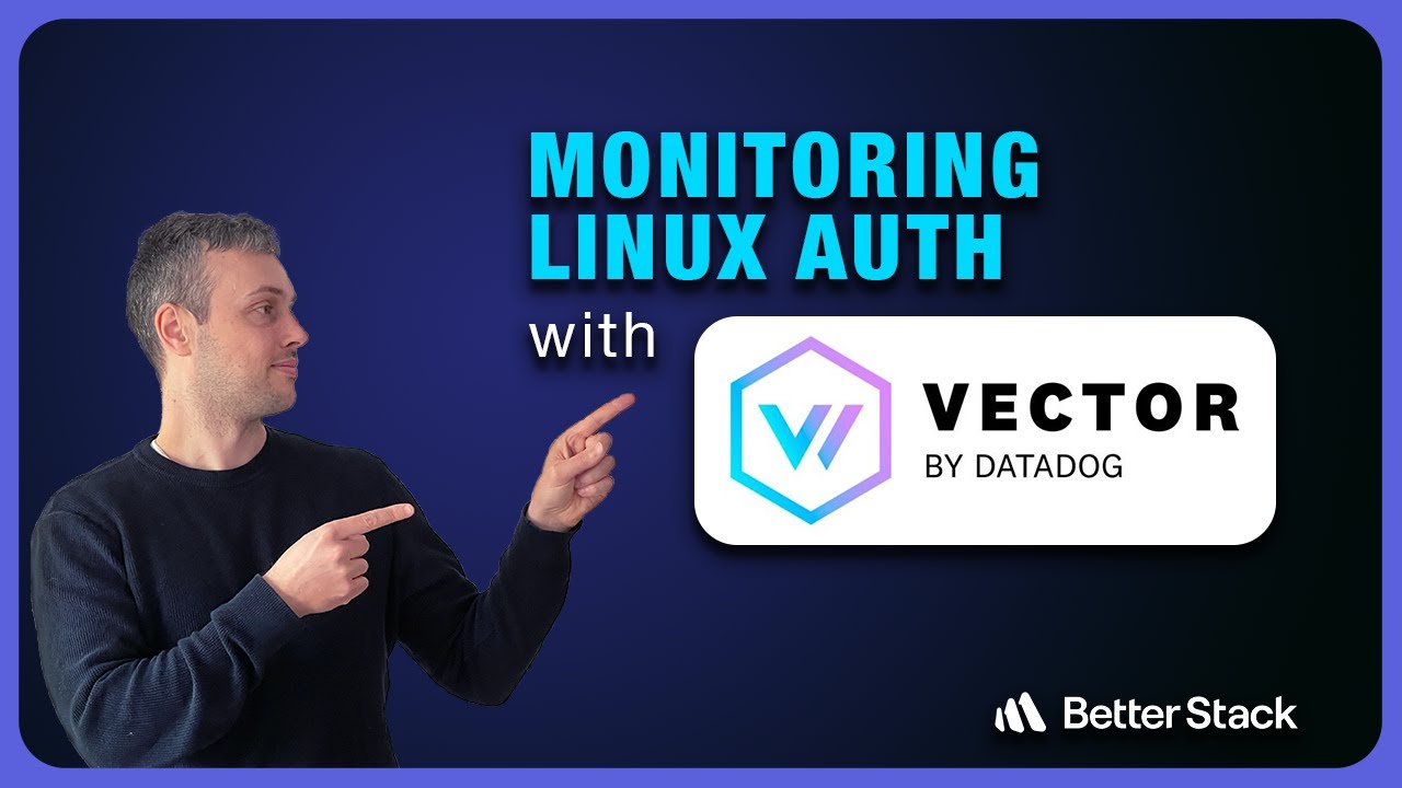 Monitoring Linux Authentication Logs with Vector & Better Stack