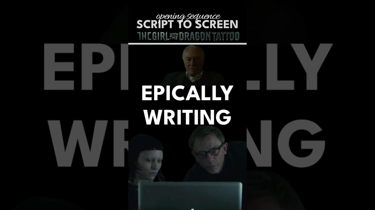 Script to Screen: The Girl With the Dragon Tattoo (2011) Opening Sequence
