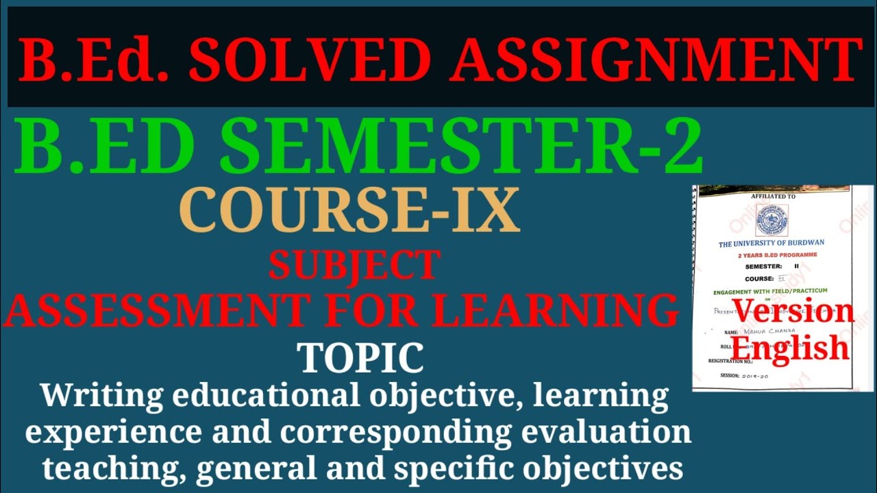 b.ed sem-2 solved practicum||course-IX ASSESSMENT FOR LEARNING ||version -English All university