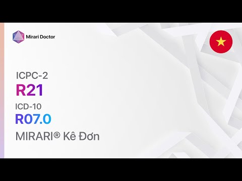 R21 TC-TP liên quan đến họng ( ICD-10: R07.0 ) - MIRARI® Kê Đơn