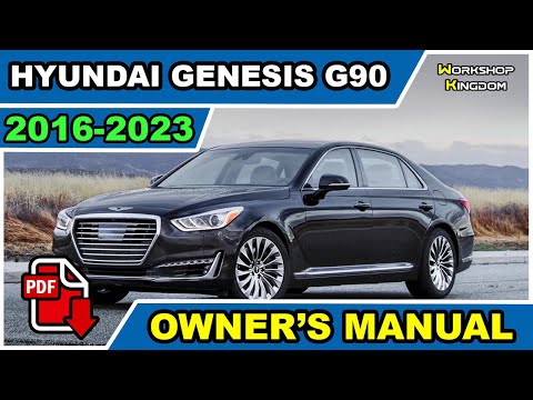 HYUNDAI GENESIS G90 (2016-2023) Owner's User Maintenance Manual - ENGLISH - Download PDF