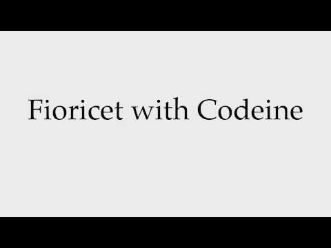 How to Pronounce Fioricet with Codeine