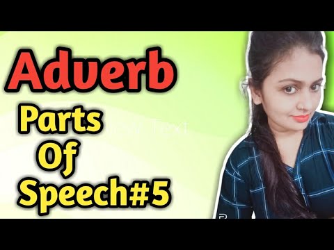 Adverb | Parts Of Speech #5 | Easy Way To Learn With Preeti |