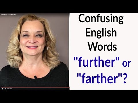 Confusing English Words - "further" or "farther"? | Accurate English