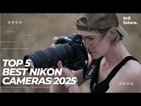 Best Nikon Cameras 2025 📸🌄 Your Ultimate Guide to Capture Perfection!