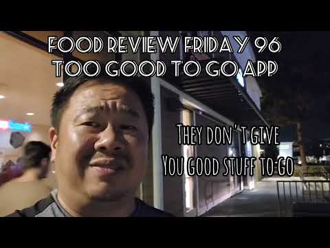 Food Review Friday 96: Too Good To Go