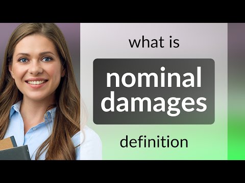 Nominal damages — definition of NOMINAL DAMAGES
