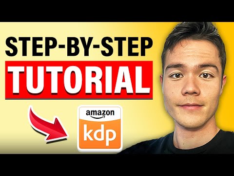 How to Upload a Book to Amazon KDP (Complete Step-By-Step Tutorial)