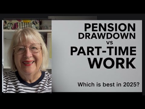 Money Monday: Pension Payouts vs. Part-Time Work ā Which Pays More in 2025? (UK Retirement Guide)