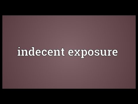 Indecent exposure Meaning