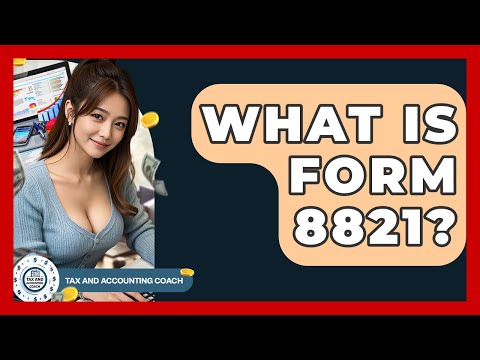 What Is Form 8821? - Tax and Accounting Coach