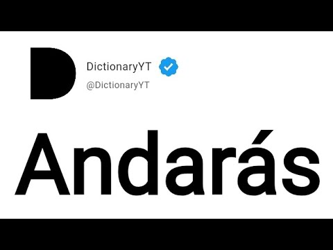 Andarás Meaning in English