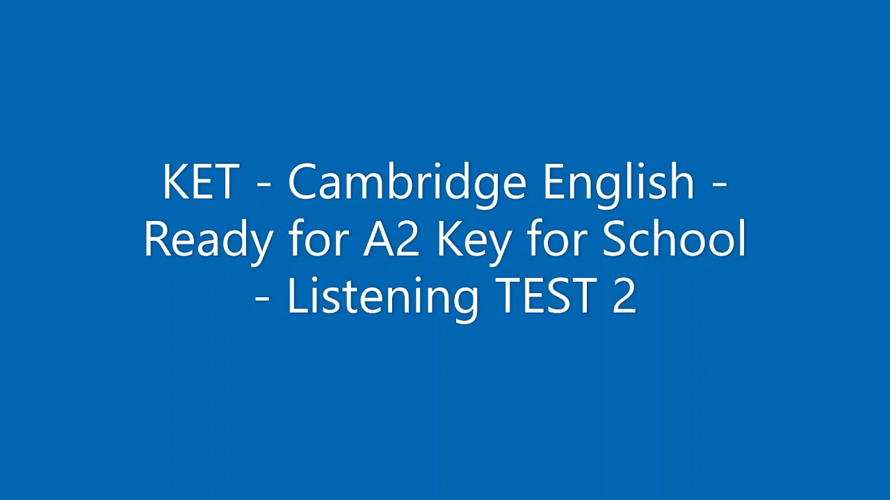 Test 2 - Ready for A2 KEY - Revised 2020