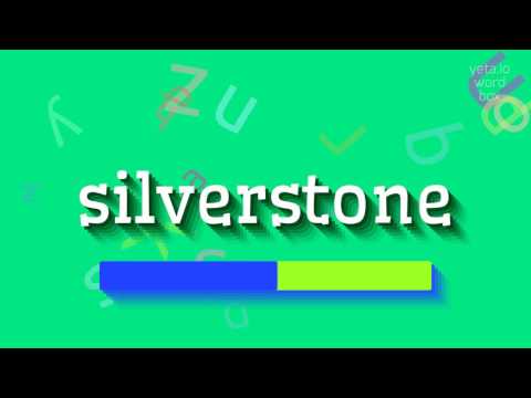 How to say "silverstone"! (High Quality Voices)