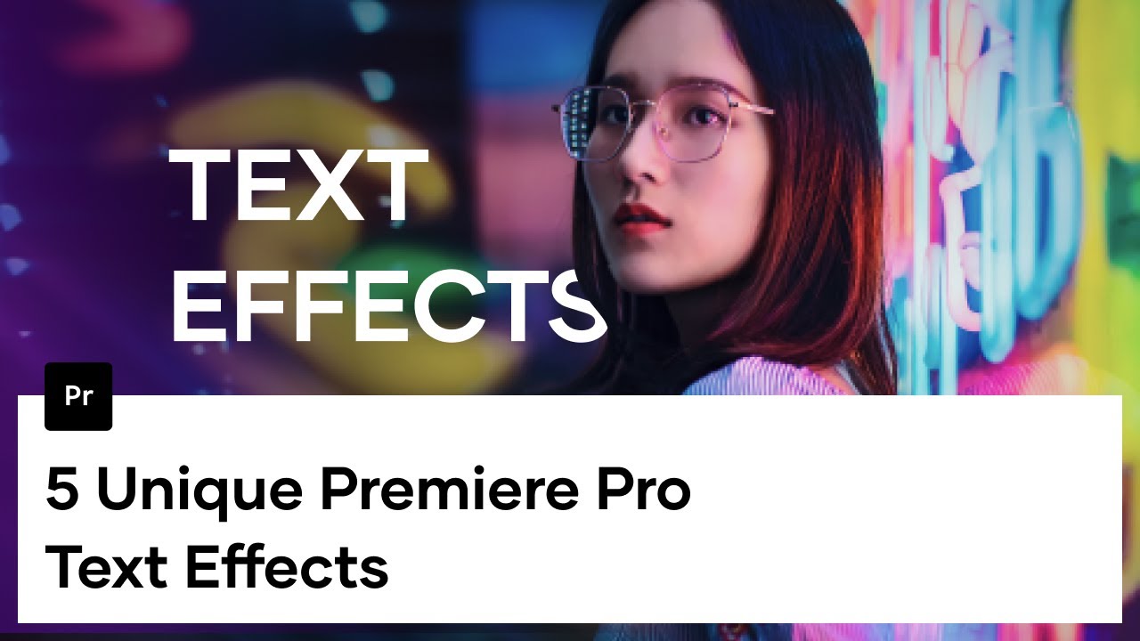 5 Unique Text Effects in Premiere Pro to Enhance Your Videos | Galaxy.ai