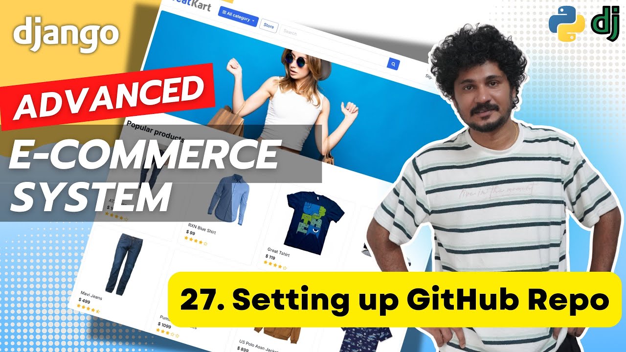 Django Ecommerce Advanced Project - 27 Setting Up GitHub Repository and Pushing Code