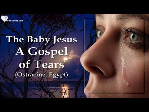 C206... Little Jesus explains the Gospel of Tears ❤️ Gospel of James revealed thru Jakob Lorber