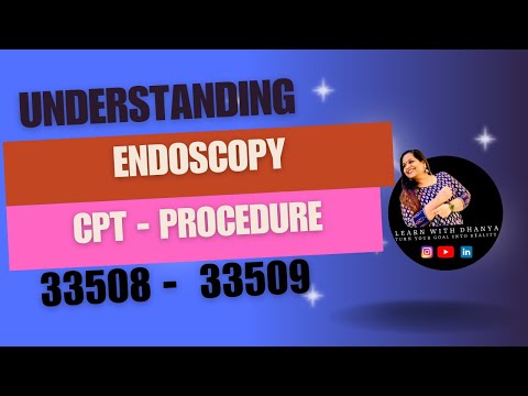 Understanding Endoscopy Procedures: CPT Codes 33508-33509 Explained