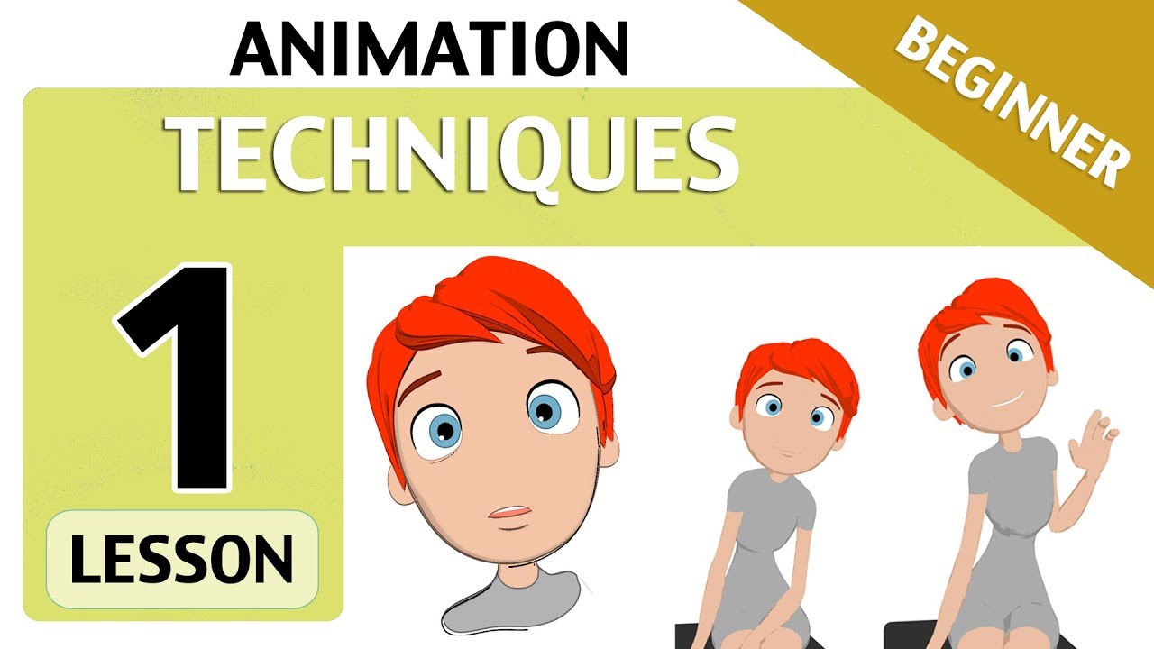Lesson01📗- ANIMATION TECHNIQUES