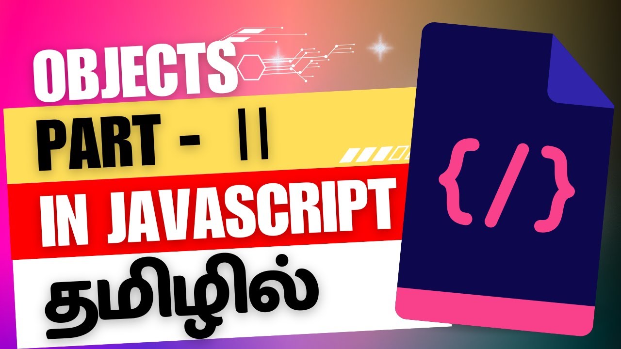 javascript objects tamil - part 2 | javascript objects in tamil #javascript #javascriptintamil