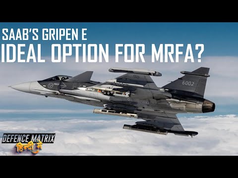 Saab's Gripen E | Ideal Option for the MRFA? | हिंदी में
