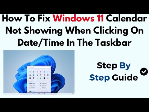 How To Fix Windows 11 Calendar Not Showing When Clicking On Date/Time In The Taskbar