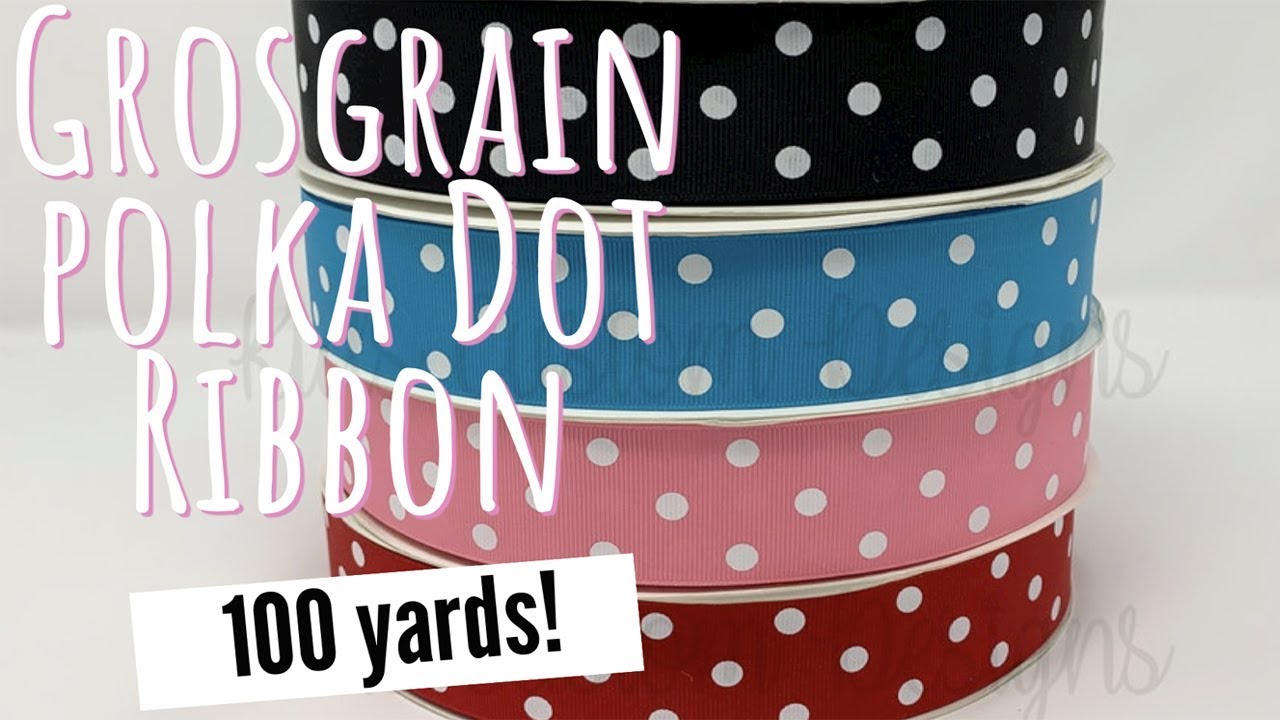 Grosgrain Polka Dot Ribbon! 100 yard rolls!