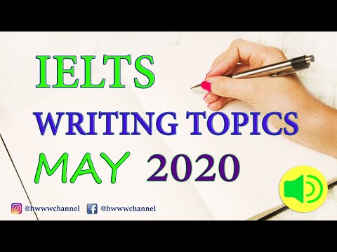 IELTS Writing Test Topics - May, 2020