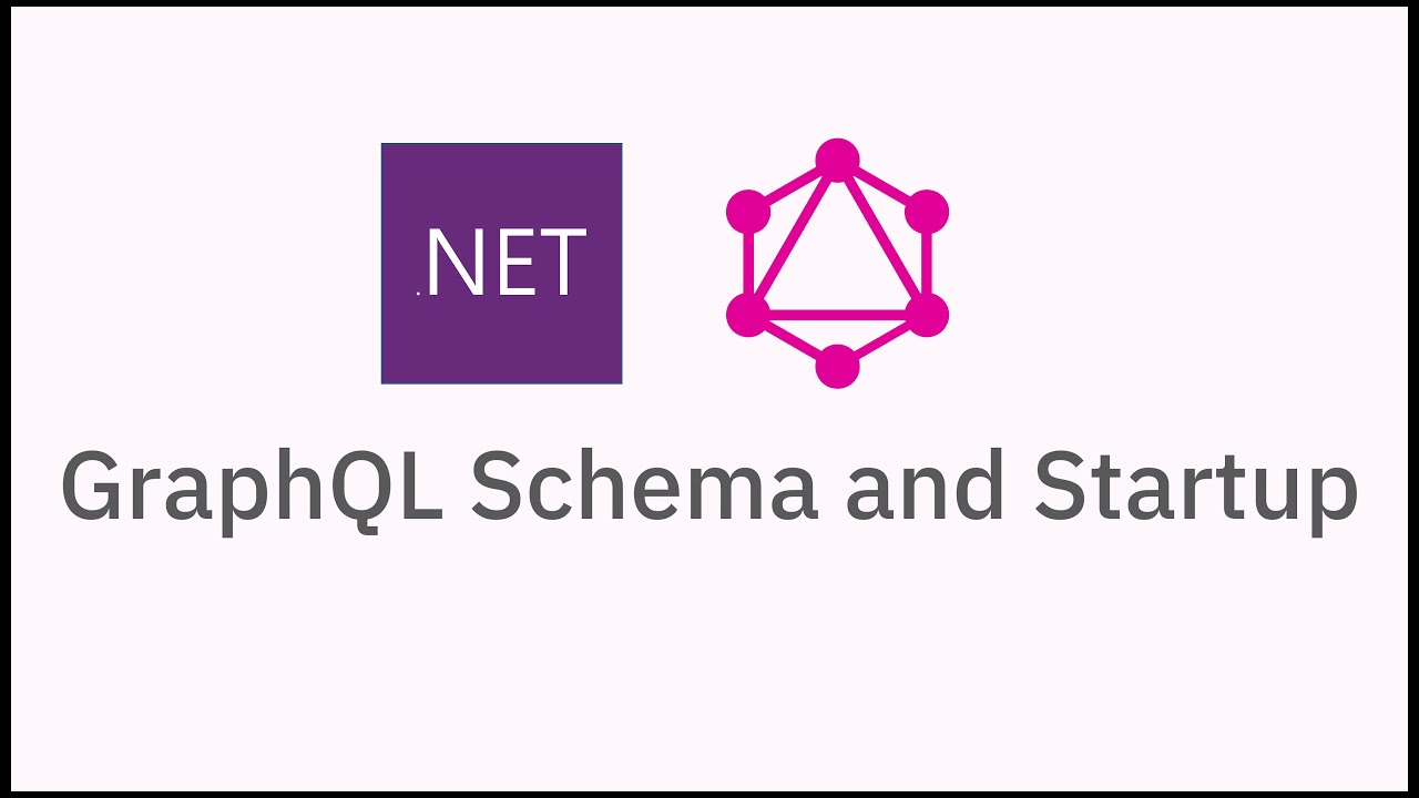 Tutorial #7 | GraphQL Schema and Startup