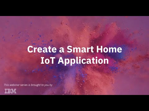Create a Smart Home IoT Application | 2020