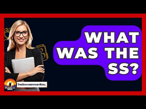 What Was The SS? - The Documentary Reel