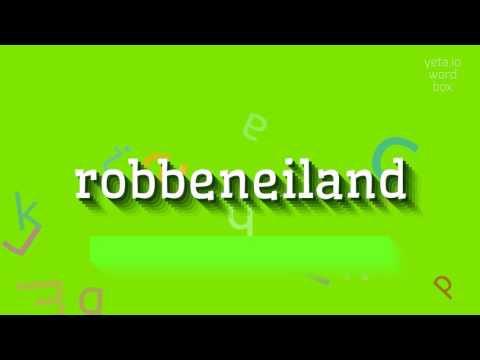 How to say "robbeneiland"! (High Quality Voices)