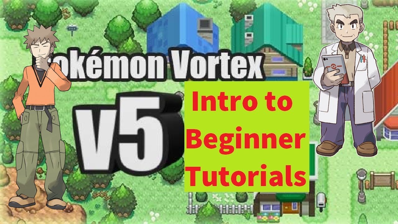 Pokémon Vortex V5 - Introduction to Beginner Tutorials