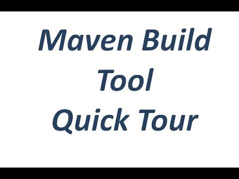 Maven Build Tool Quick Tour