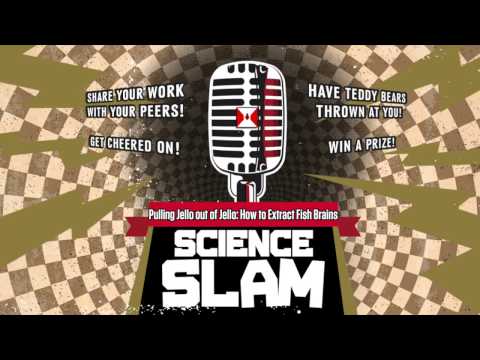 Science Slam | Pulling Jello Out of Jello: How to Extract Fish Brains