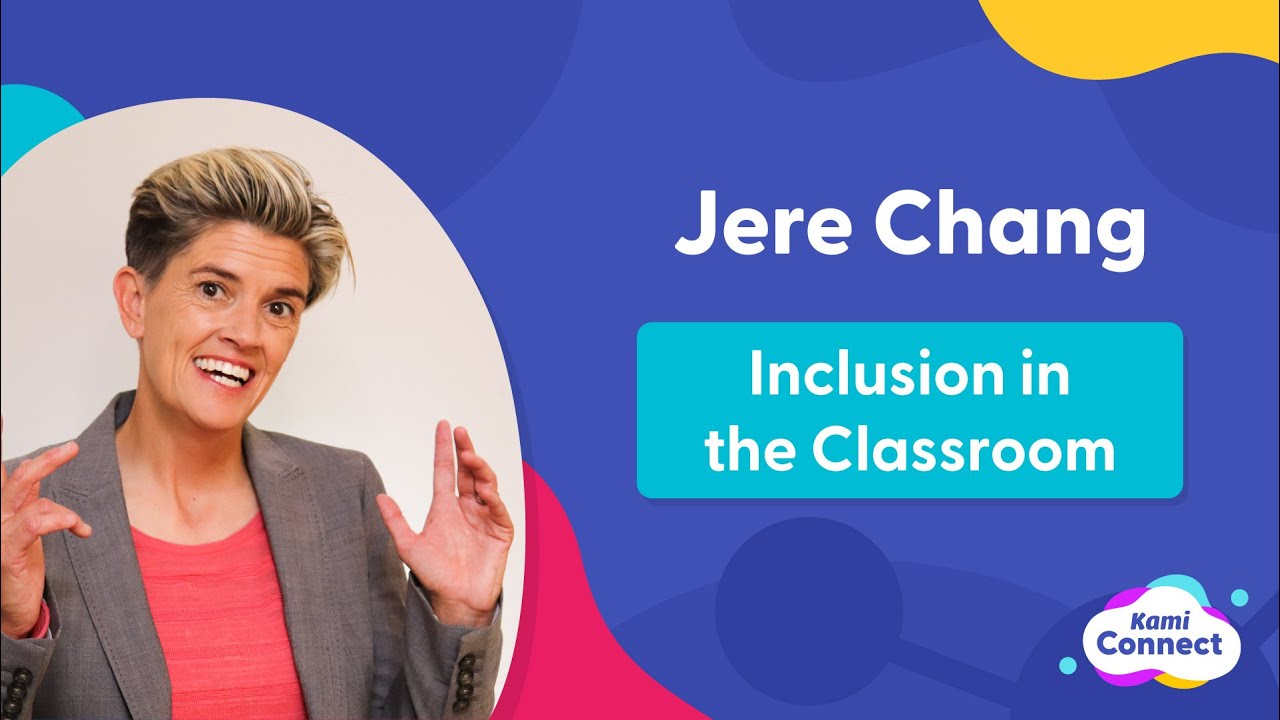 Building a more Inclusive Classroom with Jere Chang