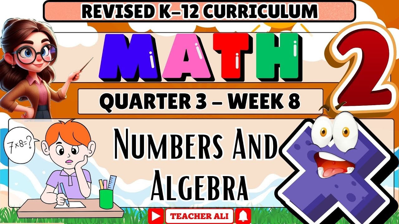MATH 2 QUARTER 3 WEEK 8 REVISED K-12 - NUMBERS AND ALGEBRA 