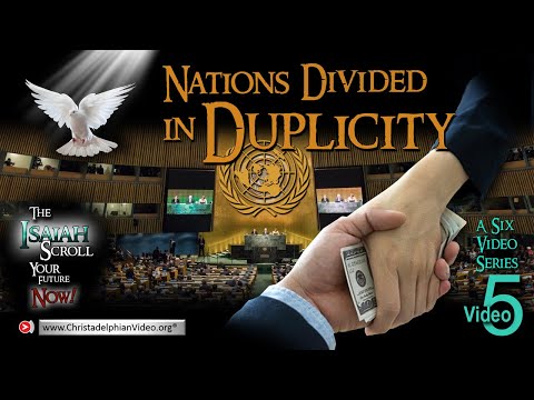 The Isaiah Scroll: Your Future now #5 Nations Divided in Duplicity