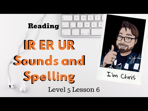 Phonics for Adults Level 5 Lesson 6 Vowel Pairs IR ER UR Learn to Read Sounds and Words