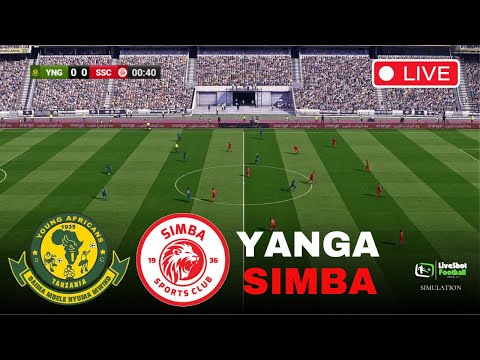 🔴 YANGA vs SIMBA - LIVE NOW 🔴 NBC Premier League | Mchezo LIVE Leo - eFootball Simulation