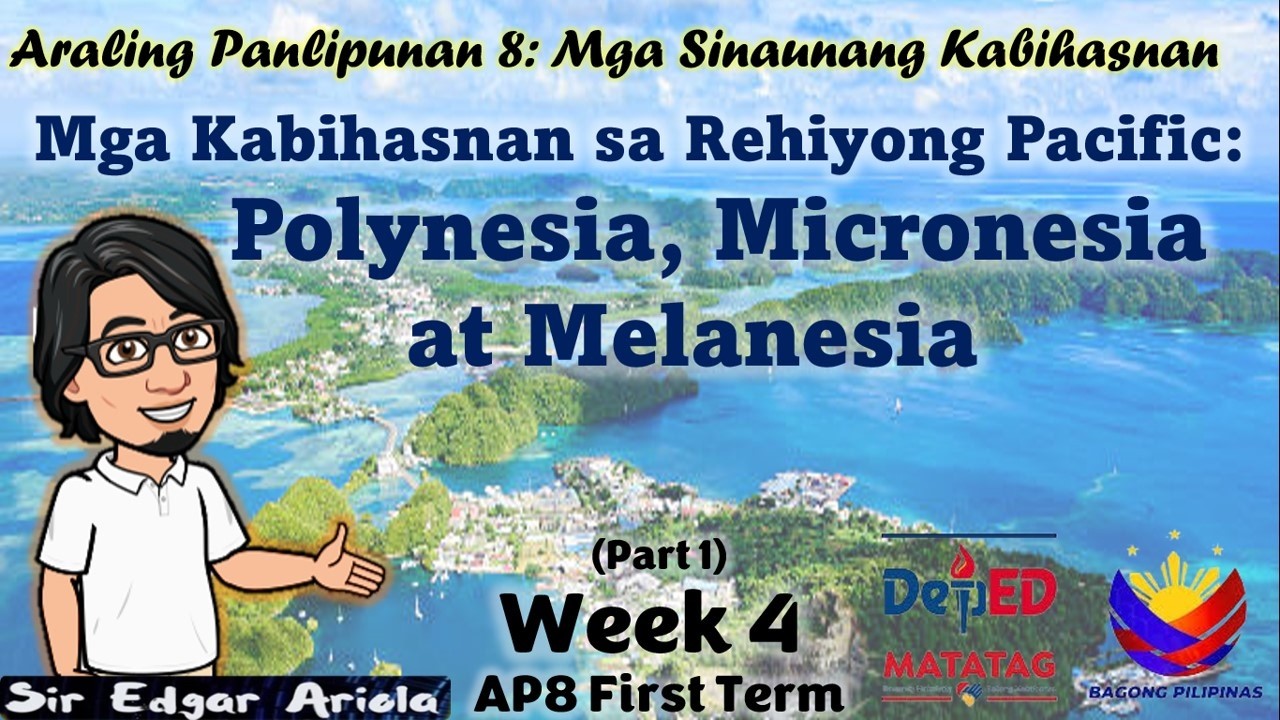 Kabihasnan sa Rehiyong Pacific  (First Semester Week 4 Revised K-10) #AP8 #trimester