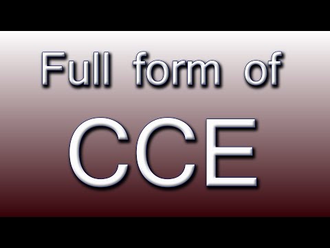 Full form of CCE