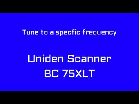 Uniden Scanner Tune to a frequency