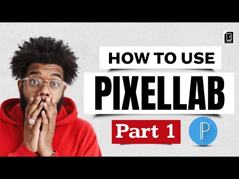 How to use Pixellab. Part 1 | Beginners Guide
