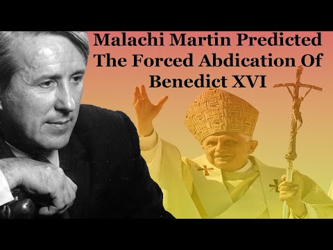 Malachi Martin Predicted The Forced Abdication Of Benedict XVI – RETURN ...